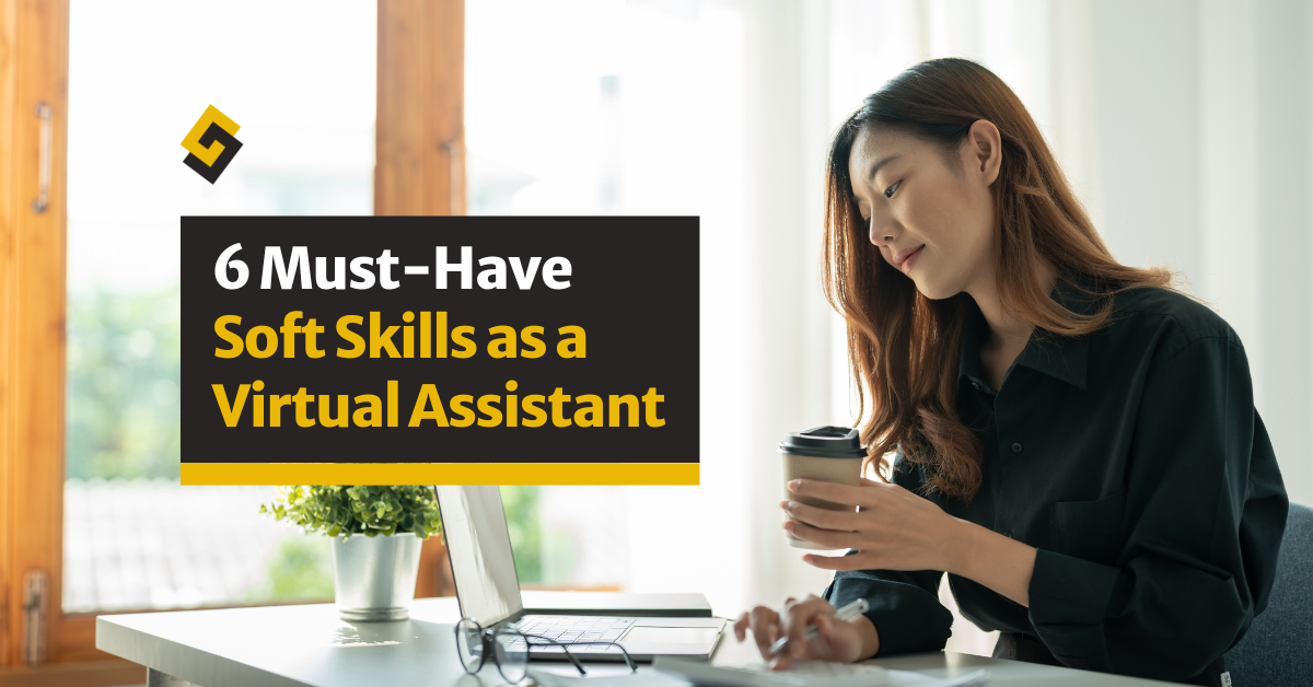 6 Must-Have Soft Skills as a Virtual Assistant - Core Virtual Solutions