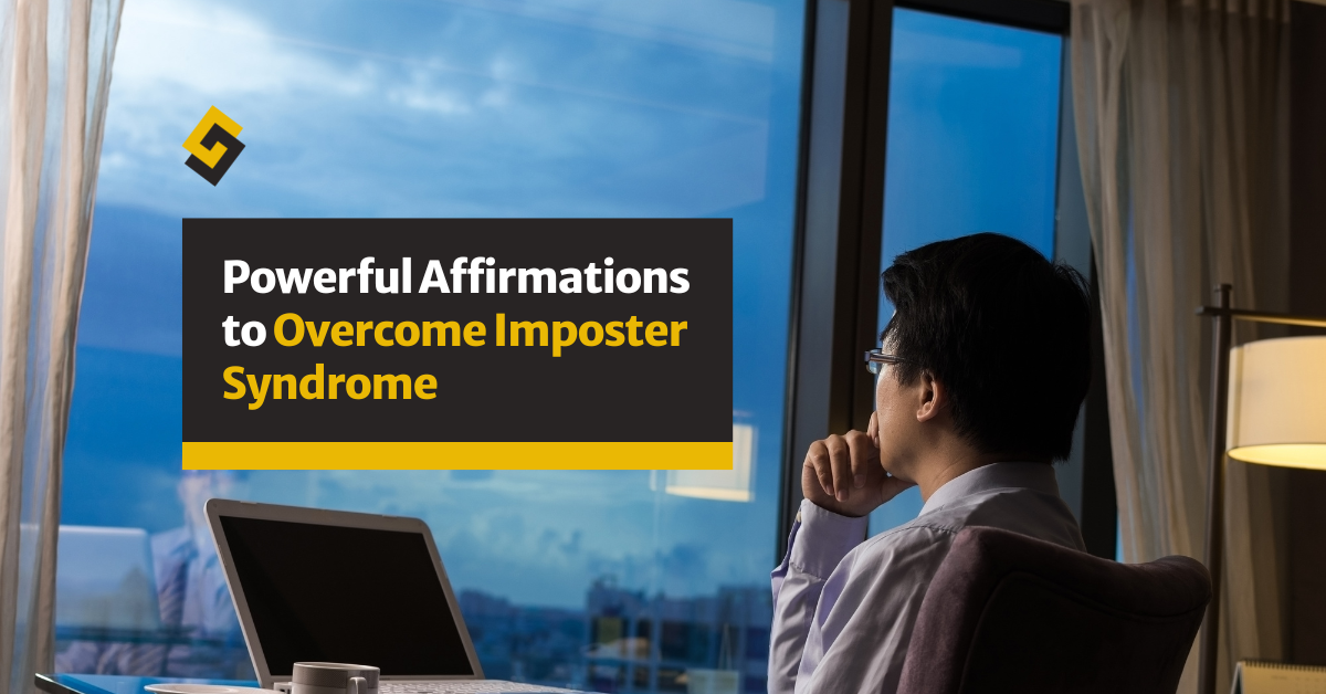 Powerful Affirmations to Overcome Imposter Syndrome - Core Virtual Solutions
