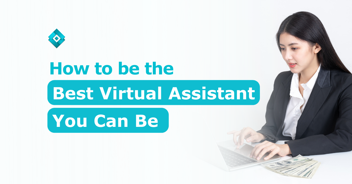 How to be the Best Virtual Assistant You Can Be - Core Virtual Solutions