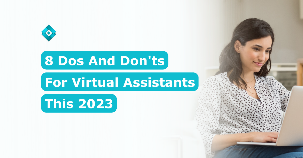 8 Dos And Don'ts For Virtual Assistants This 2023 - Core Virtual Solutions