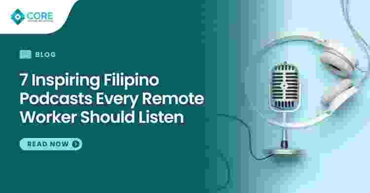 7 Inspiring Filipino Podcasts Every Remote Worker Should Listen
