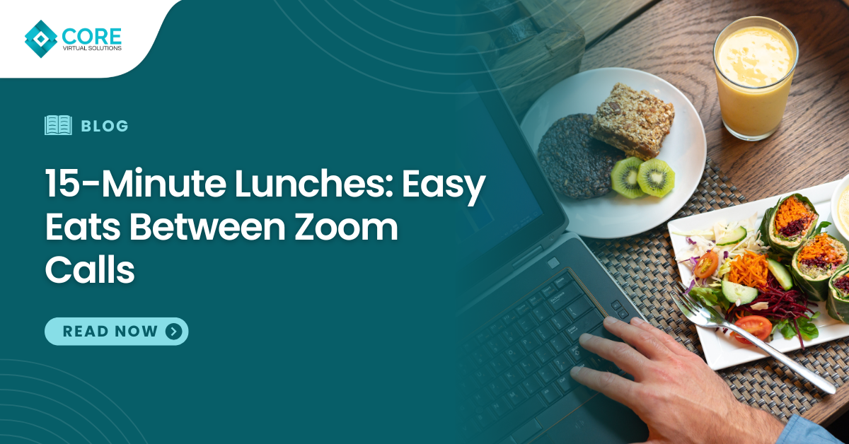 15-Minute Lunches: Easy Eats Between Zoom Calls